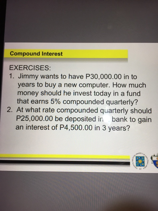 Solved Compound Interest EXERCISES 3. If P48,000.00 is | Chegg.com