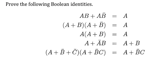 Solved Prove the following Boolean identities. AB +ABA (A+ | Chegg.com