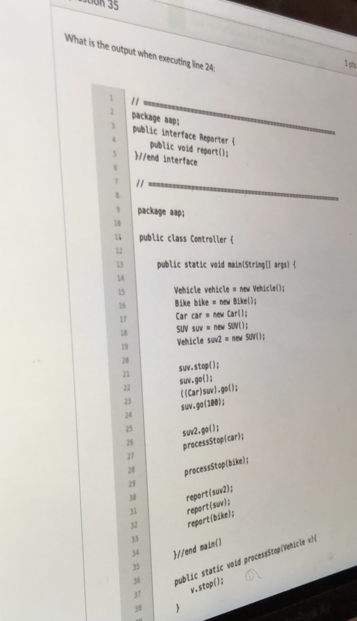 Solved 35 What is the output when executing line 24: 1 pts 1 | Chegg.com