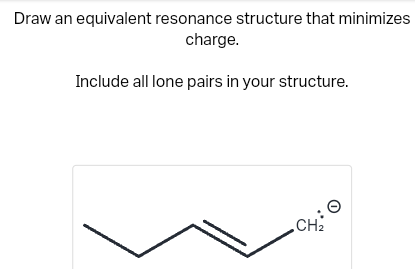 Solved Draw an equivalent resonance structure that | Chegg.com