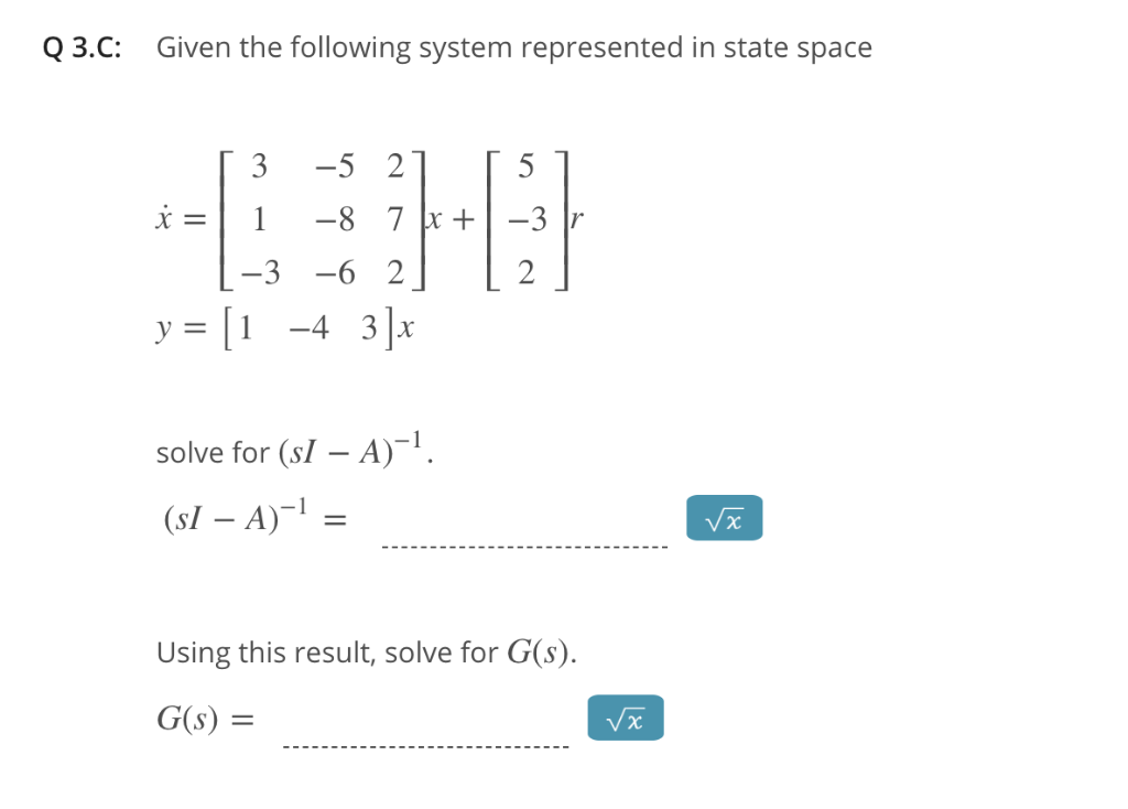 Solved Q 3.C: Given the following system represented in | Chegg.com
