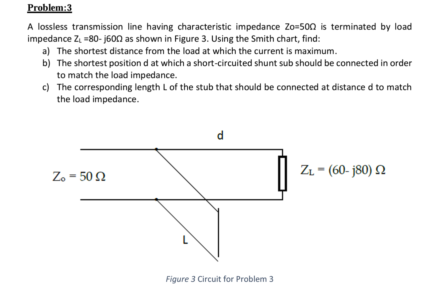 Solved A lossless transmission line having characteristic | Chegg.com