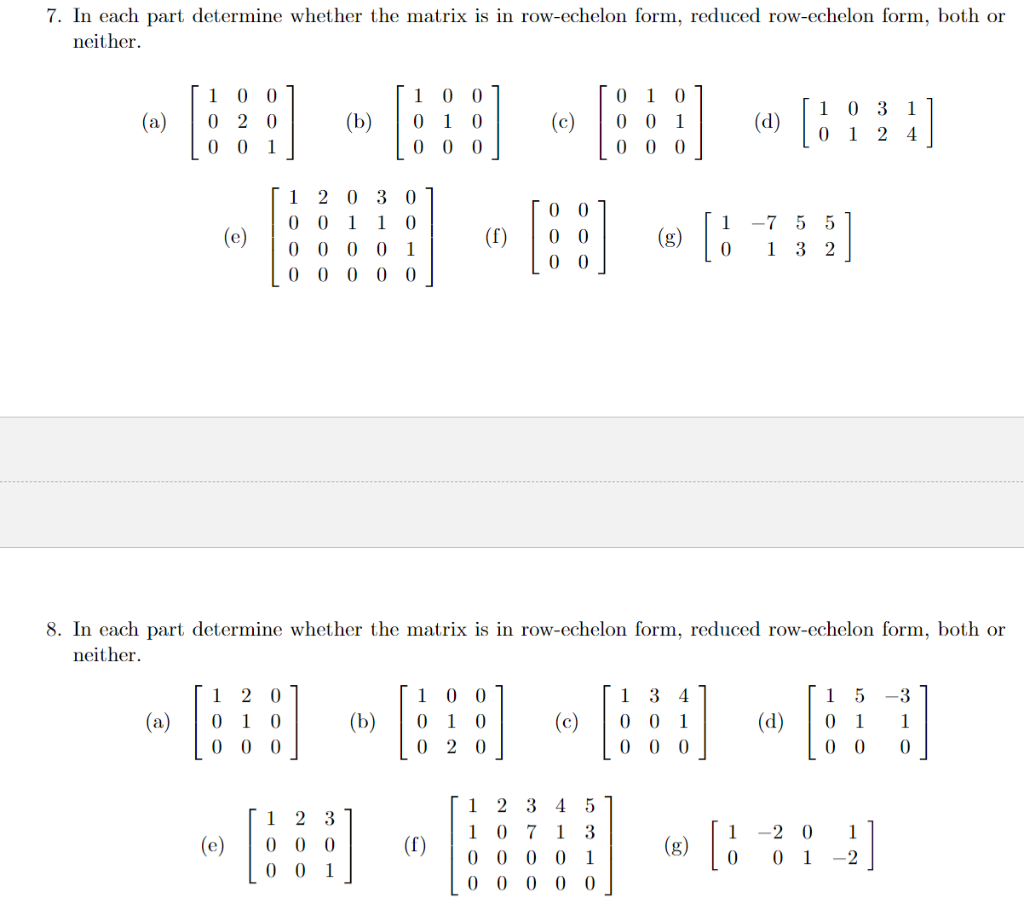 Solved 7. In each part determine whether the matrix is in | Chegg.com