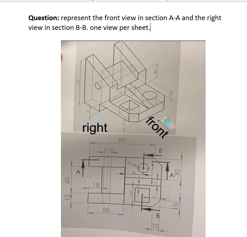 Solved Question: represent the front view in section A-A and | Chegg.com