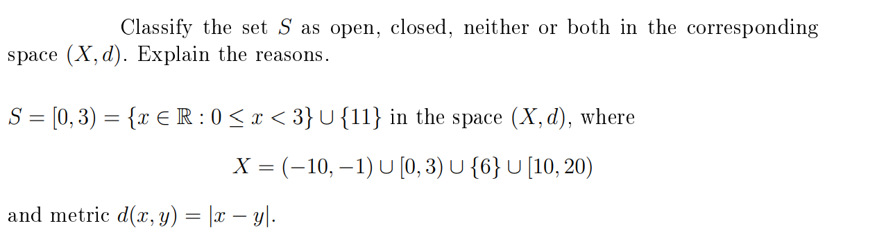 Solved Classify the set S as open, closed, neither or both | Chegg.com