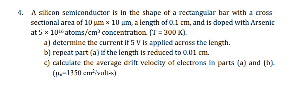 Solved 4. A silicon semiconductor is in the shape of a | Chegg.com