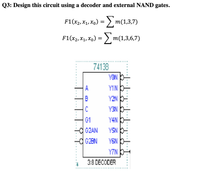 Solved 23: Design this circuit using a decoder and external | Chegg.com