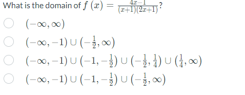 Solved What is the domain of f(x)=(x+1)(2x+1)4x−1 ? | Chegg.com