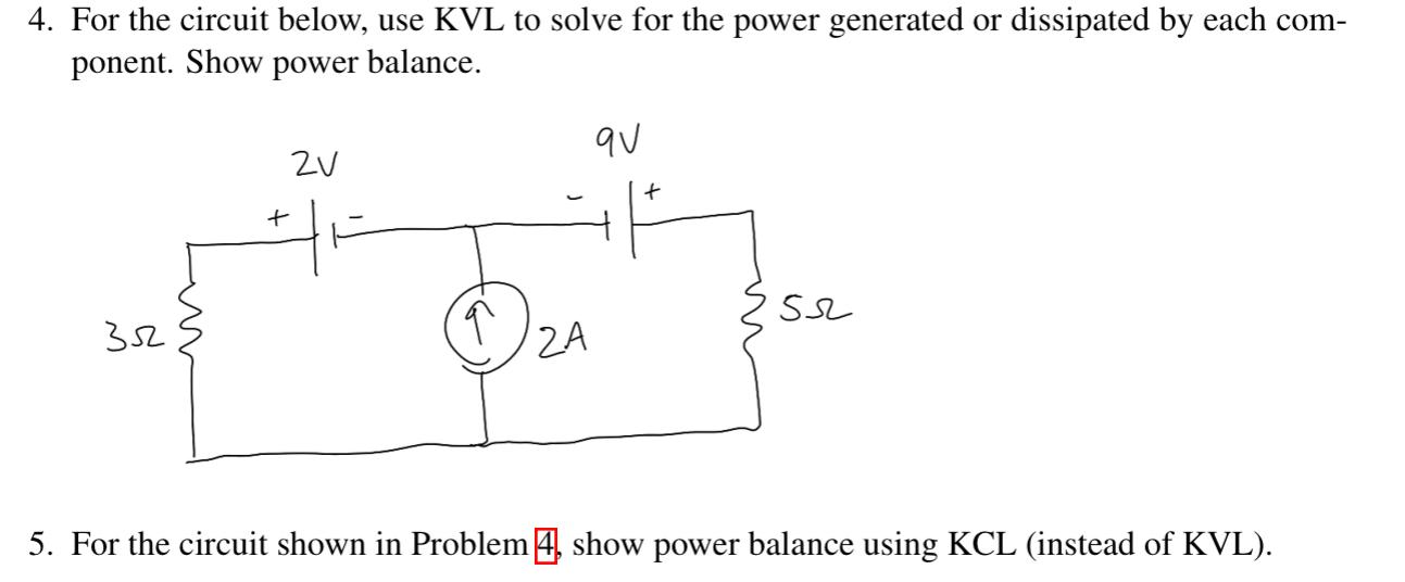 Solved 4. For the circuit below, use KVL to solve for the | Chegg.com