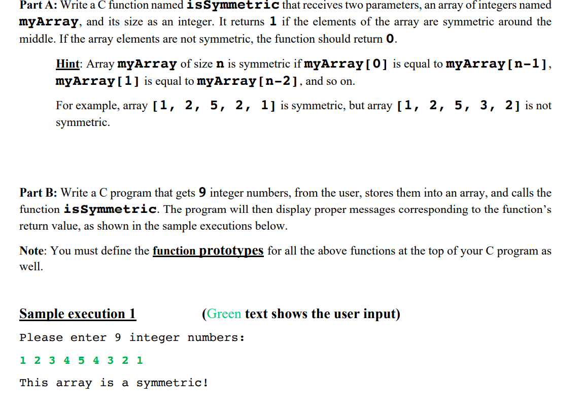 Solved Part A: Write a C function named isSymmetric that | Chegg.com