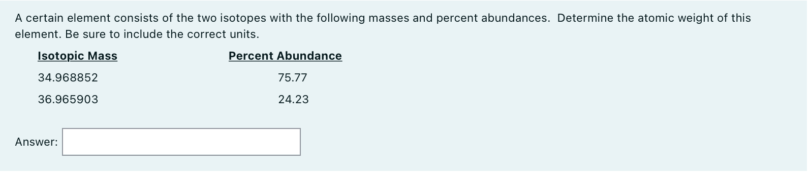 Solved A certain element consists of the two isotopes with | Chegg.com