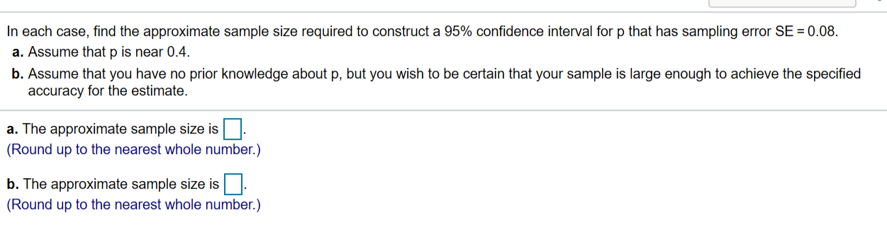 Solved In each case, find the approximate sample size | Chegg.com