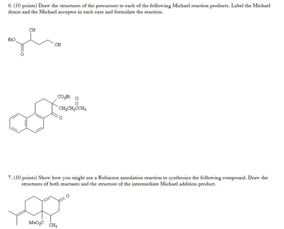 Solved 6. (10 points) Draw the structures of the precursors | Chegg.com