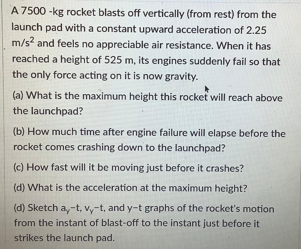 Solved A 7500 -kg rocket blasts off vertically (from rest) | Chegg.com