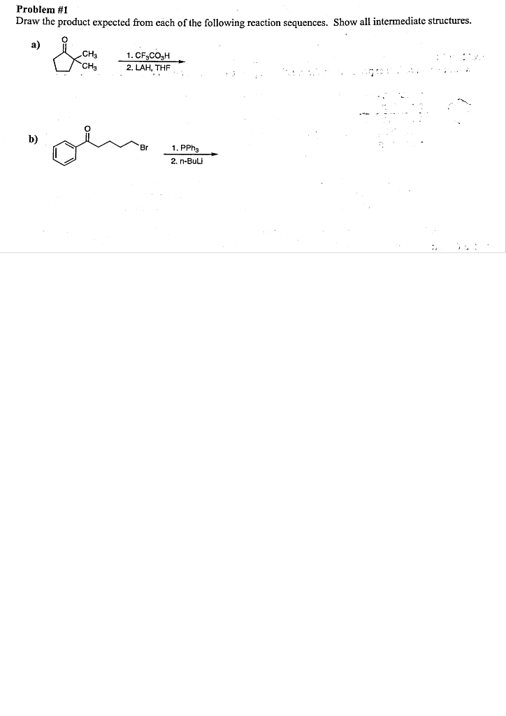 Solved Problem #1 Draw the product expected from each of the | Chegg.com