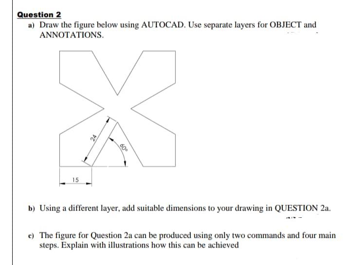Solved Question 2 a) Draw the figure below using AUTOCAD. | Chegg.com