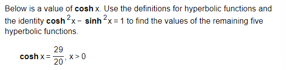 Solved Below is a value of coshx. ﻿Use the definitions for | Chegg.com
