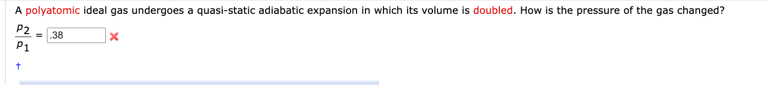 Solved A polyatomic ideal gas undergoes a quasi-static | Chegg.com