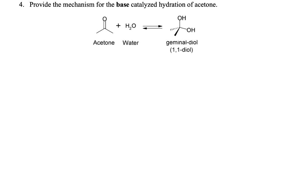 Solved 4. Provide the mechanism for the base catalyzed | Chegg.com