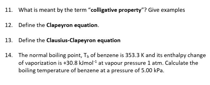 Solved 11. What is meant by the term "colligative property"? | Chegg.com