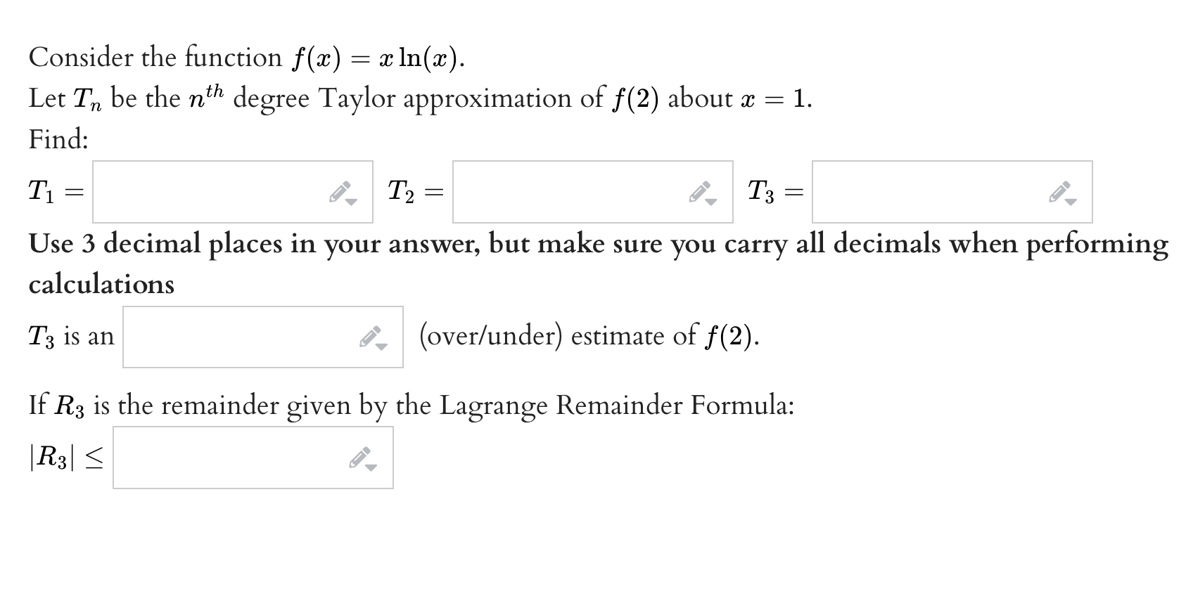 Solved Consider the function f(x)=xln(x). Let Tn be the nth | Chegg.com