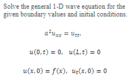 Solved Solve the general 1-D wave equation for the given | Chegg.com
