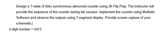 Solved Design a 7-state (4 bits) synchronous abnormal | Chegg.com