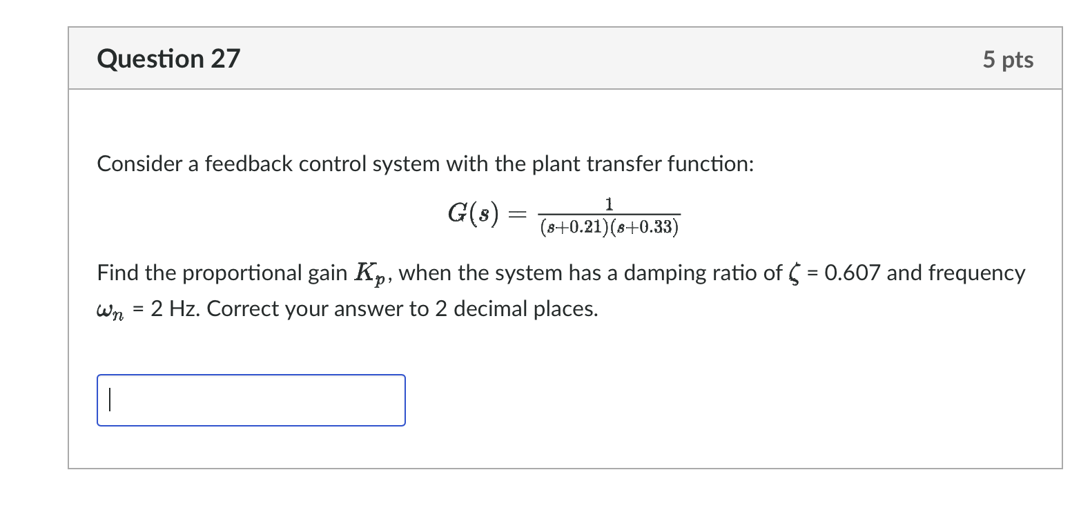 Solved Consider a feedback control system with the plant | Chegg.com