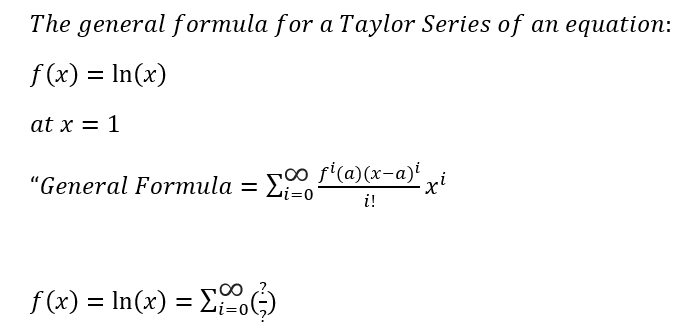Solved The general formula for a Taylor Series of an | Chegg.com
