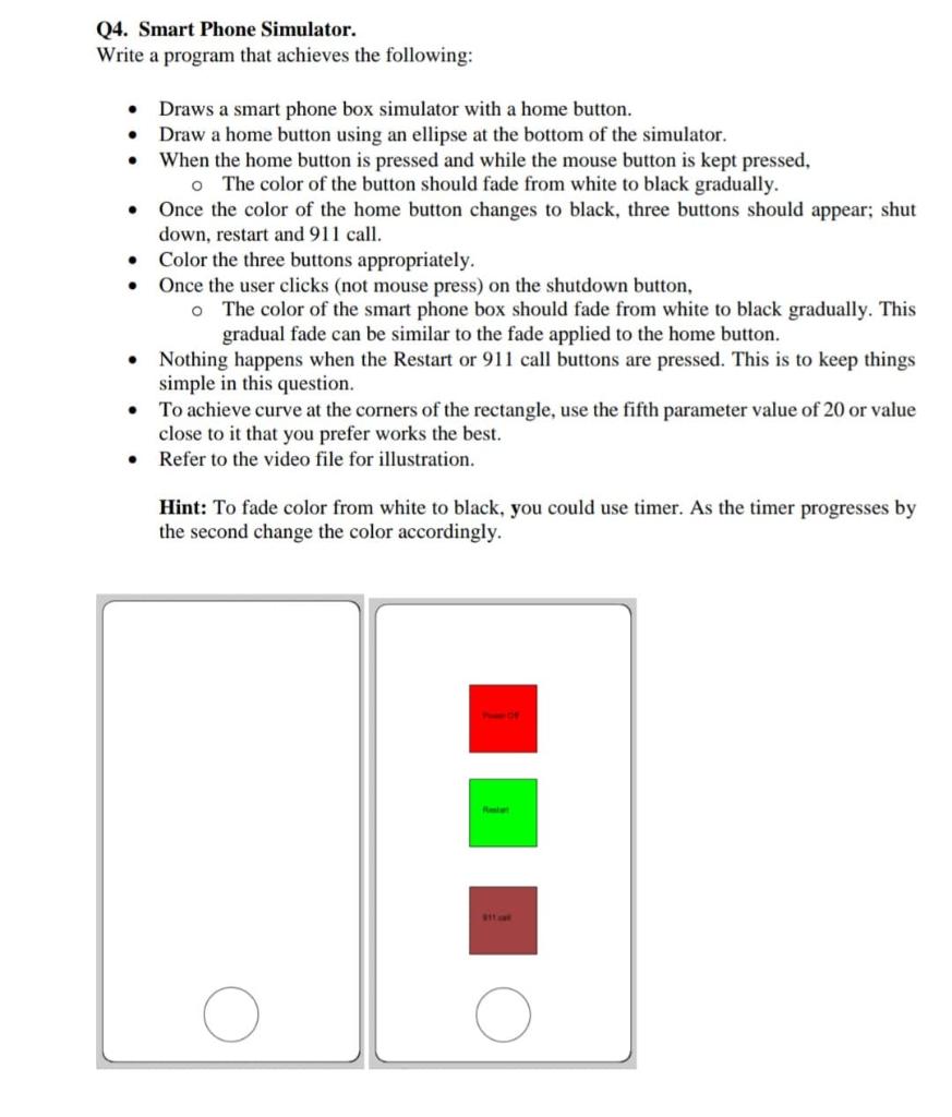 Q4. Smart Phone Simulator. Write a program that | Chegg.com