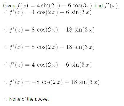 Solved Given f(x)=4sin(2x)+6cos(3x), fin | Chegg.com