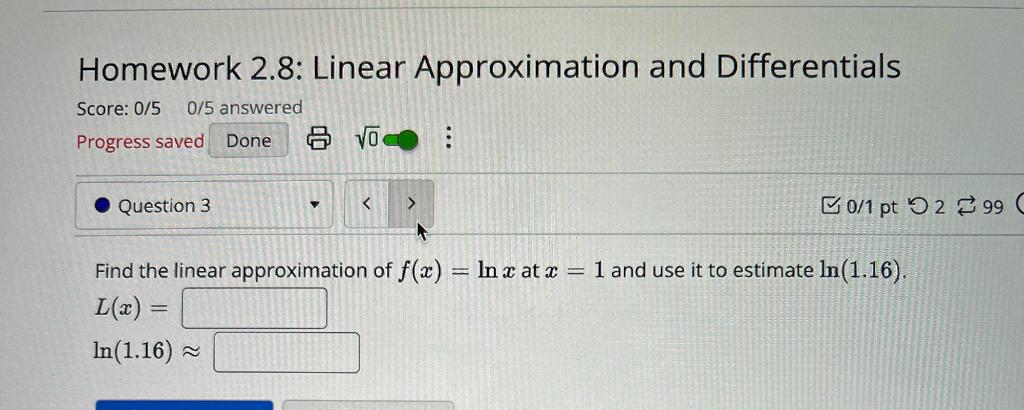 Solved Homework 2.8: Linear Approximation and Differentials | Chegg.com