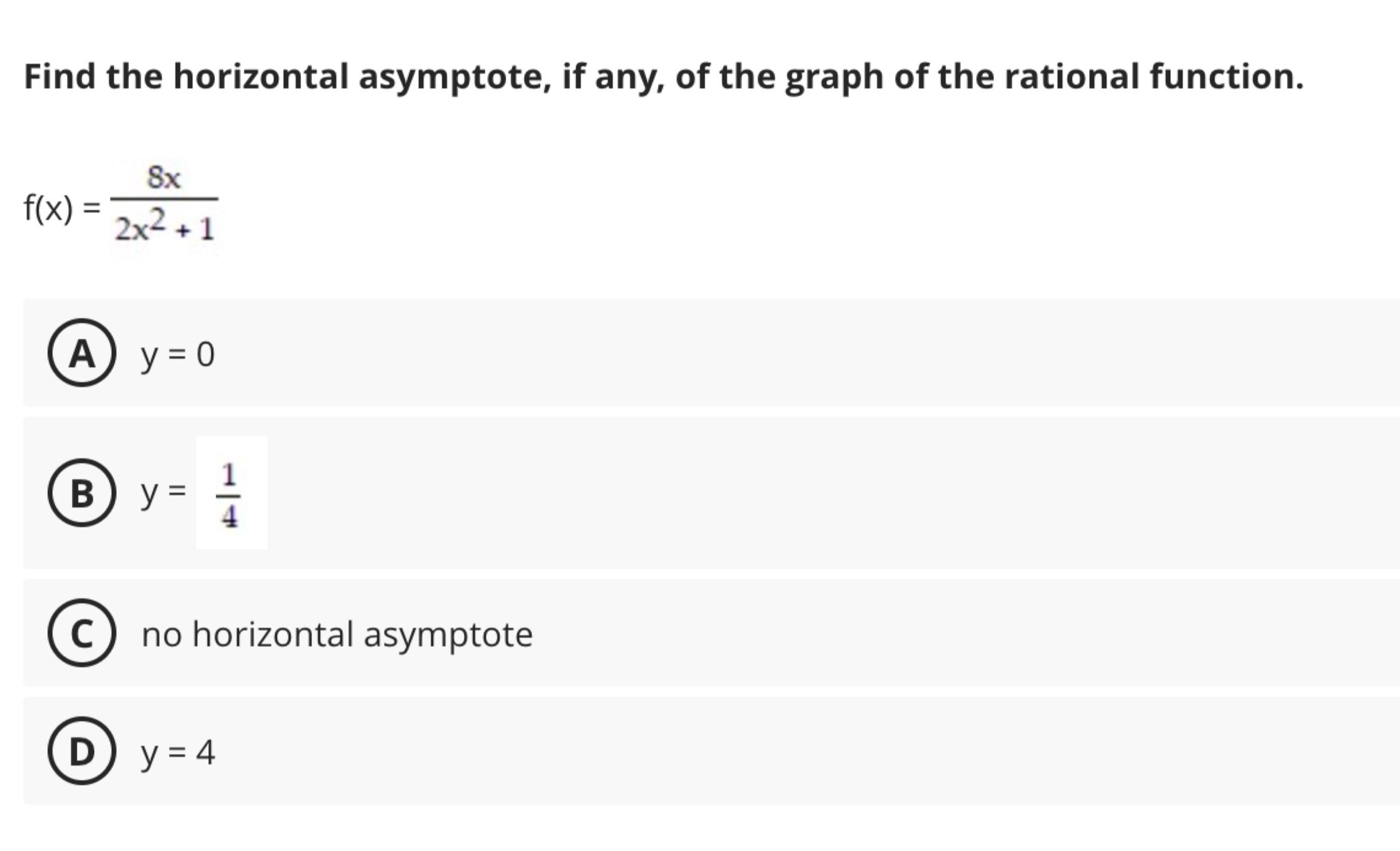 Solved Find the horizontal asymptote, if any, of the graph | Chegg.com