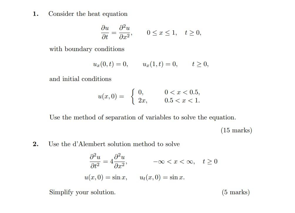 Solved 1. 2. Consider the heat equation 0²u მე2: du Ət with | Chegg.com