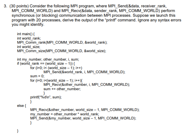 3. (30 points) Consider the following MPI program, | Chegg.com