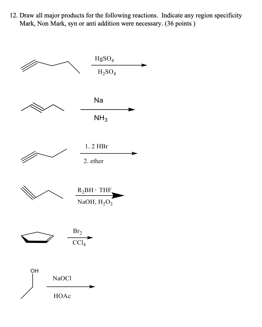 Solved 12. Draw all major products for the following | Chegg.com