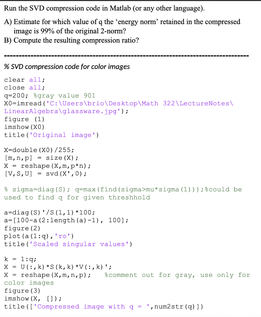 Solved Run the SVD compression code in Matlab (or any other | Chegg.com