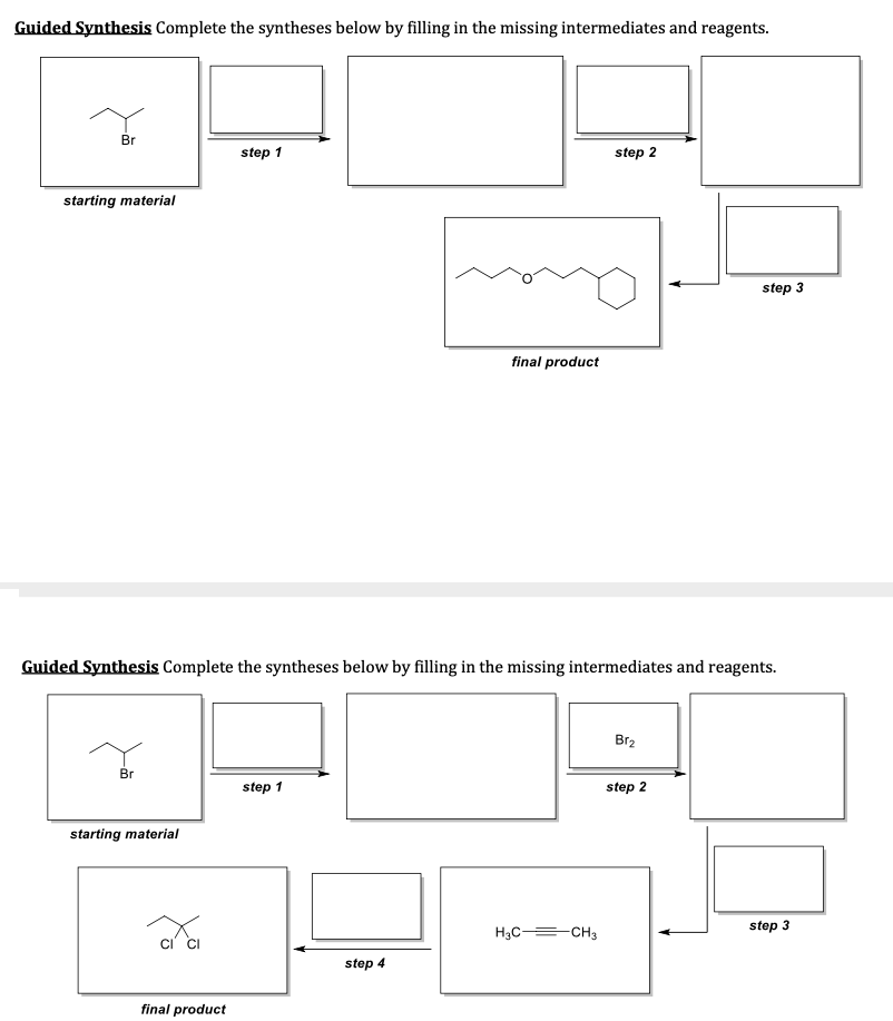 Solved Guided Synthesis Complete the syntheses below by | Chegg.com