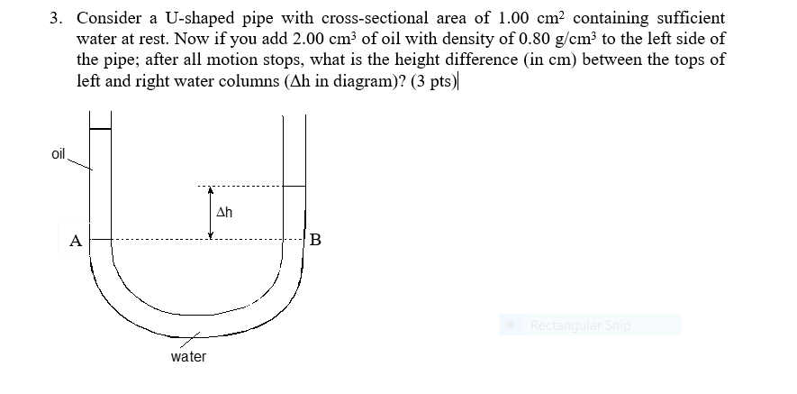 Solved 3. Consider a U-shaped pipe with cross-sectional area | Chegg.com