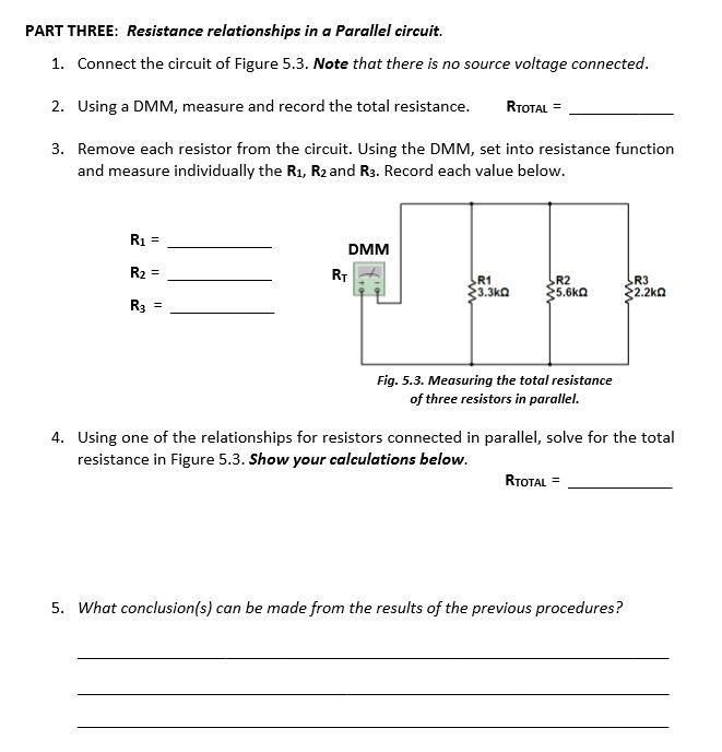 Solved PART THREE: Resistance relationships in a Parallel | Chegg.com
