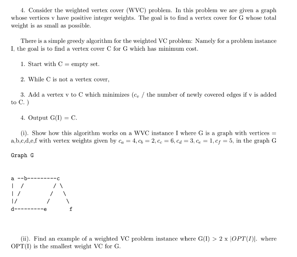 4. Consider the weighted vertex cover (WVC) problem. | Chegg.com