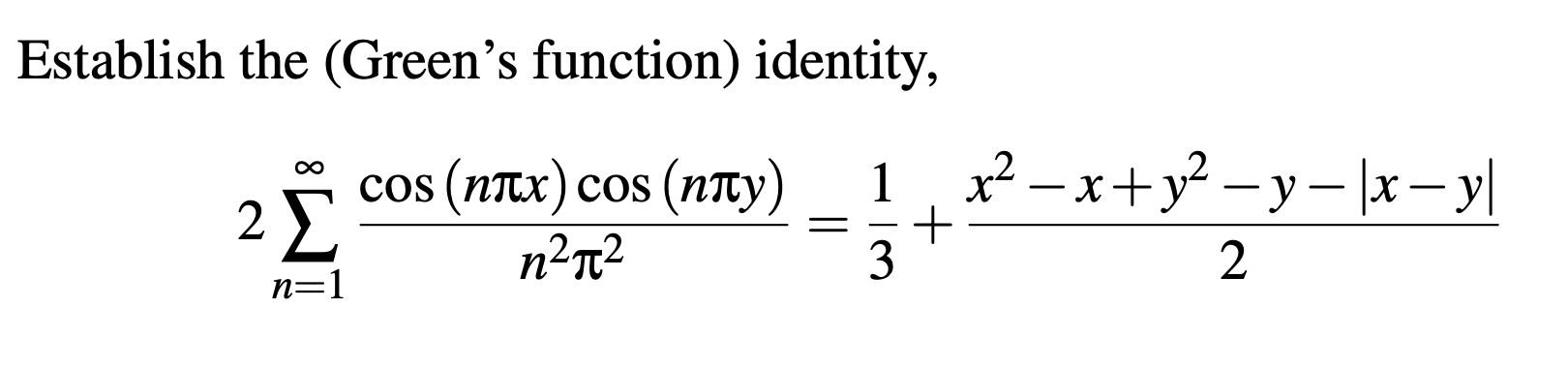 Solved Establish the (Green's function) identity, | Chegg.com