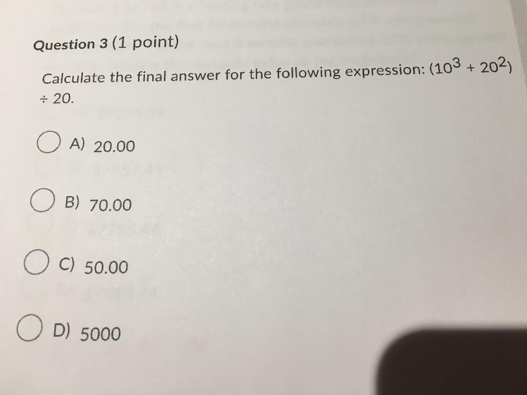 Solved Question 3 (1 point) Calculate the final answer for | Chegg.com