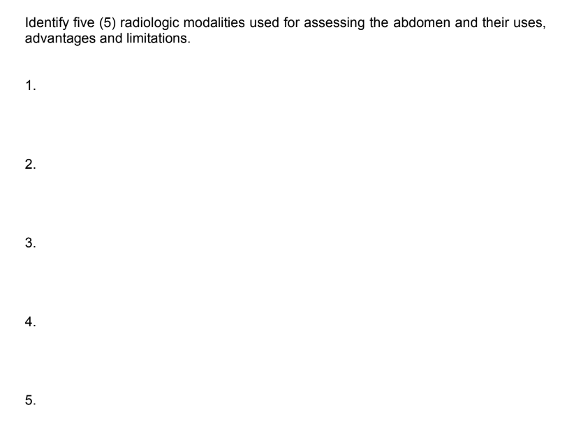 Identify five (5) radiologic modalities used for | Chegg.com