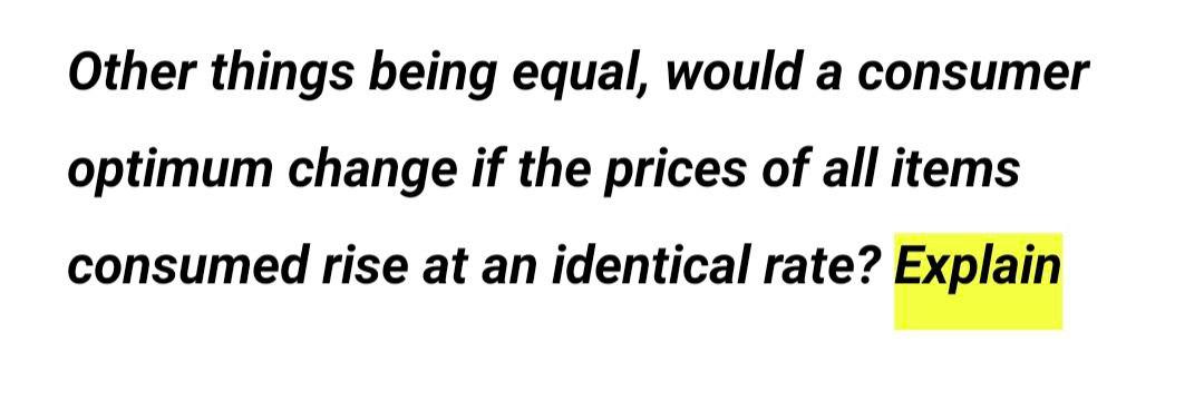 Solved Other things being equal, would a consumer optimum | Chegg.com