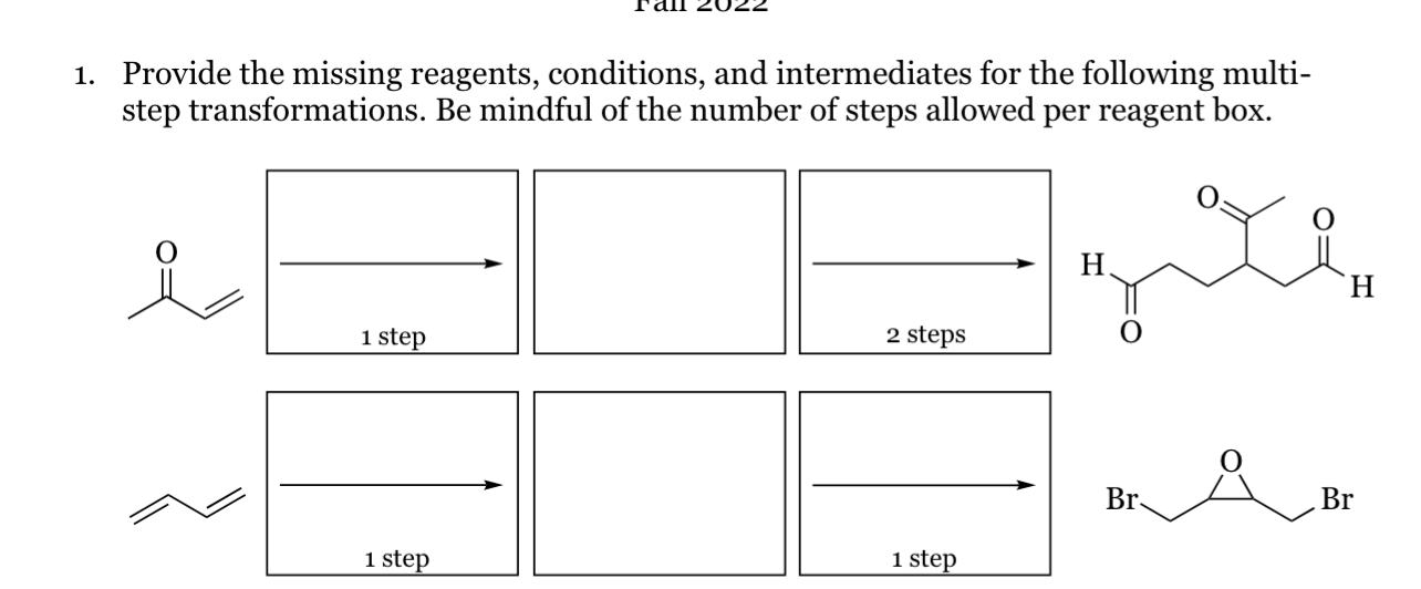 Solved 1. Provide the missing reagents, conditions, and | Chegg.com