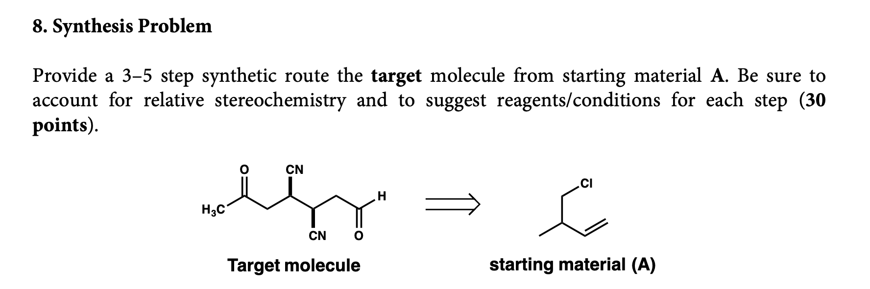 Solved 8. Synthesis Problem Provide a 3-5 step synthetic | Chegg.com