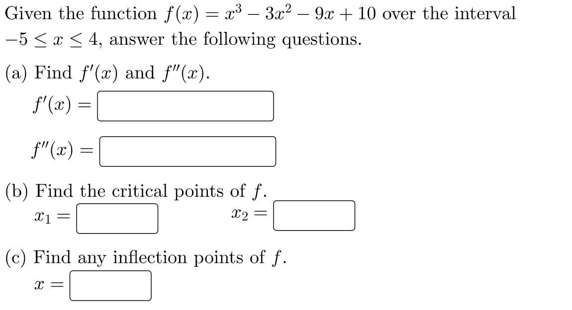 Solved = 2 Given the function f(x) = x3 – 3x2 9x + 10 over | Chegg.com