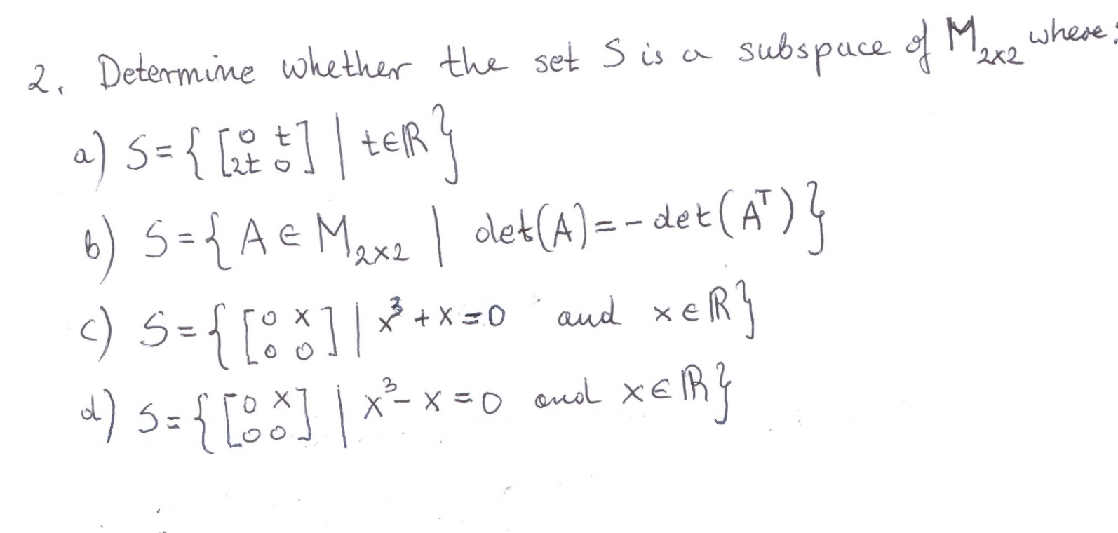 Solved Determine whether the set S ﻿is a subspace of M2×2 | Chegg.com