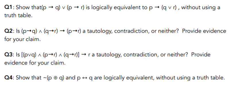 Solved Q1: Show that(p = q) v (p + r) is logically | Chegg.com